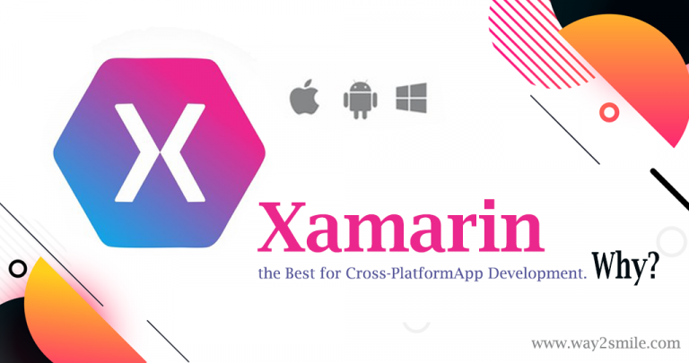 Why Xamarin is the best for Cross-Platform App Development? | Way2smile