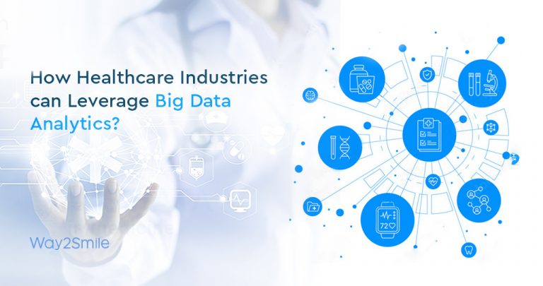 How Healthcare Industries can Leverage Big Data Analytics? | Way2smile